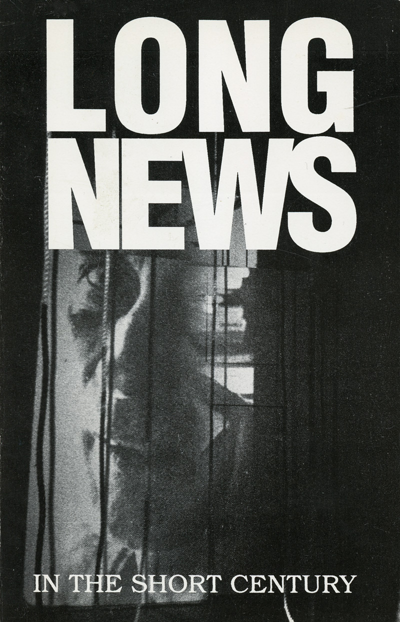 Long News in the Short Century | From a Secret Location